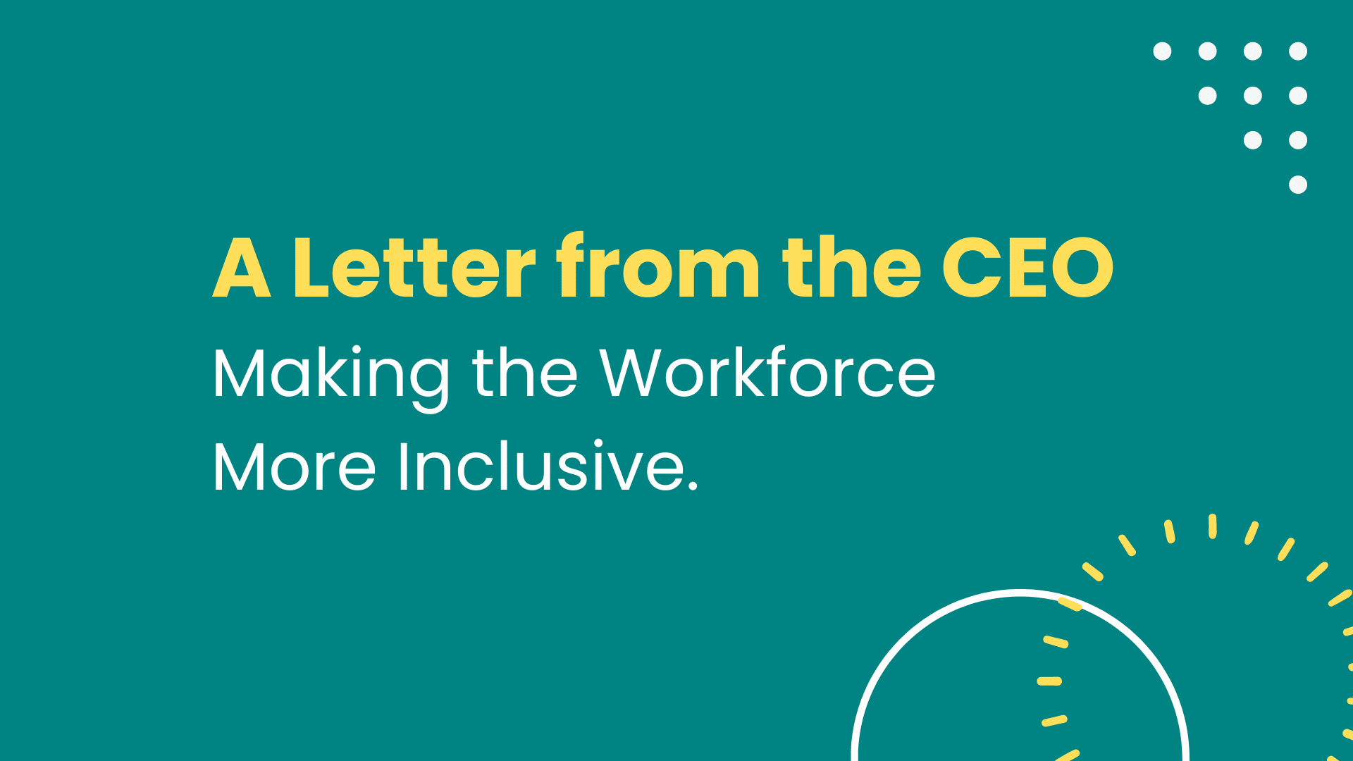 A Letter from the CEO: Making the Workforce More Inclusive - National ...